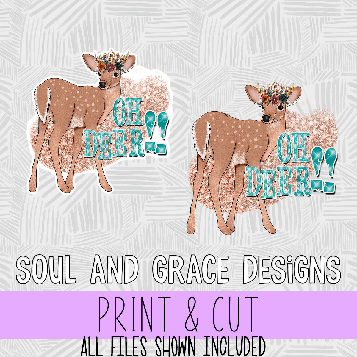 Oh Deer [Print & Cut Sticker] – Soul & Grace Designs