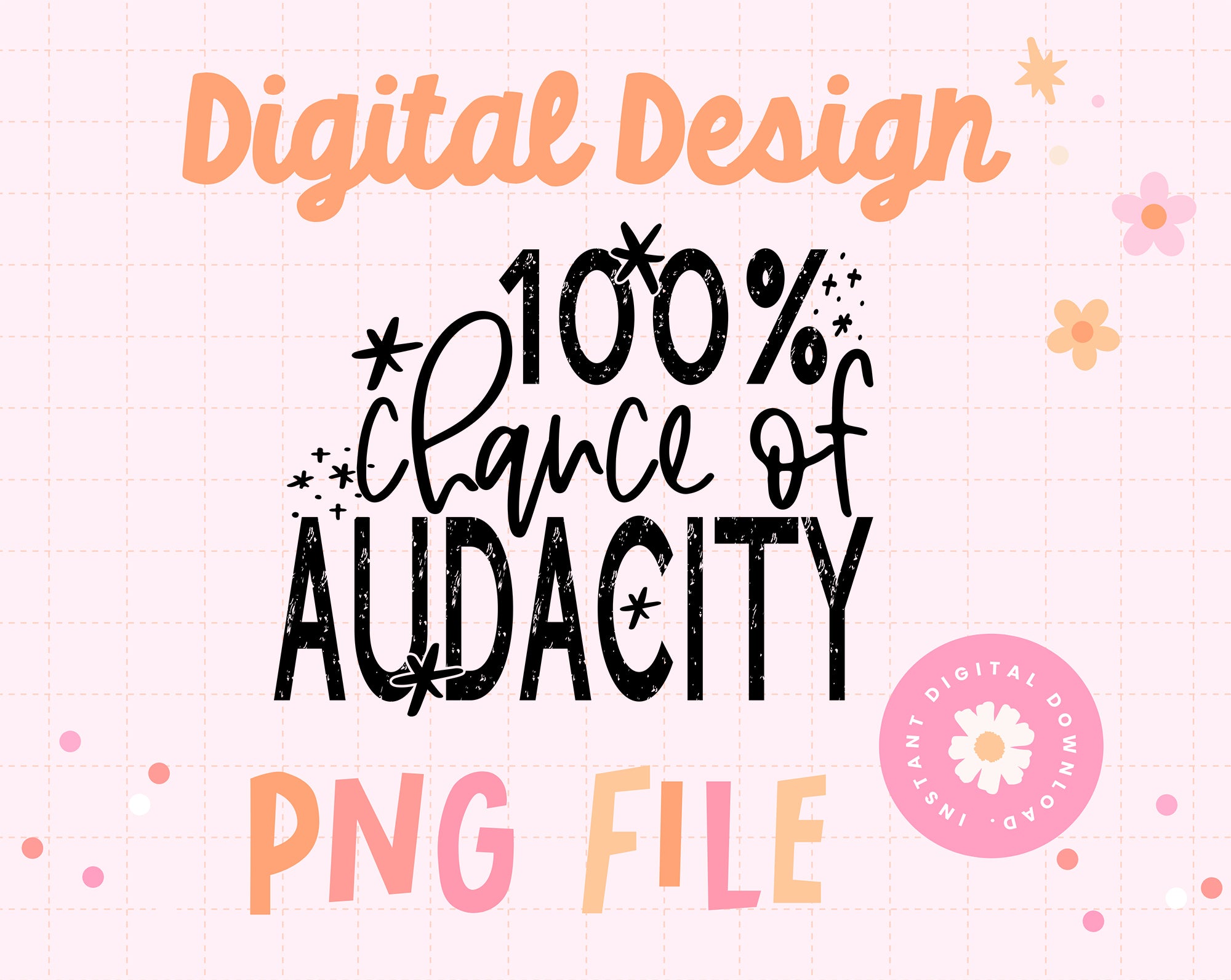 100% Chance of Audacity – Soul & Grace Designs