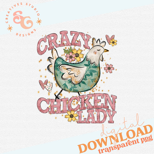 Crazy Chicken Lady – Soul & Grace Designs