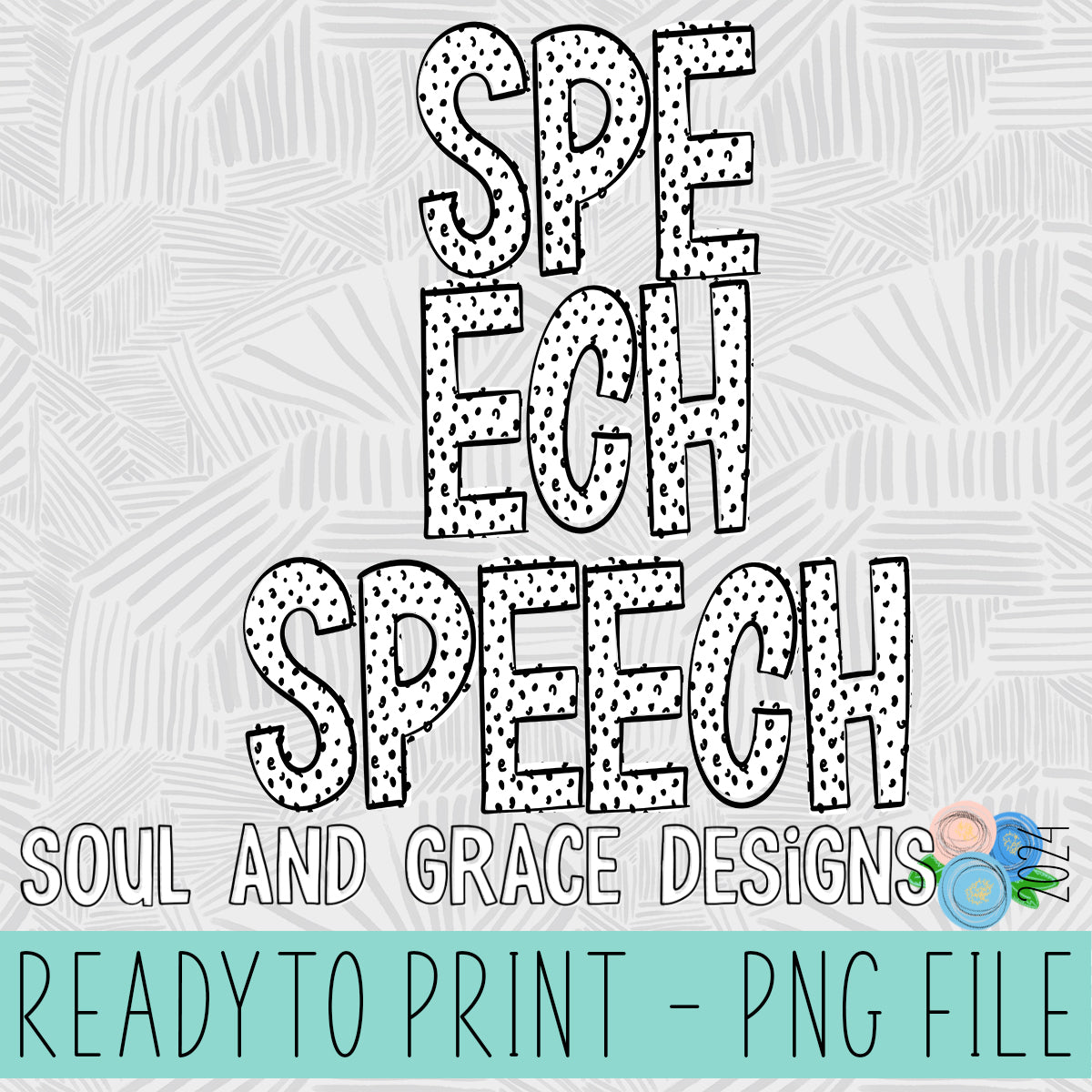 Dottie Loo Speech – Soul & Grace Designs