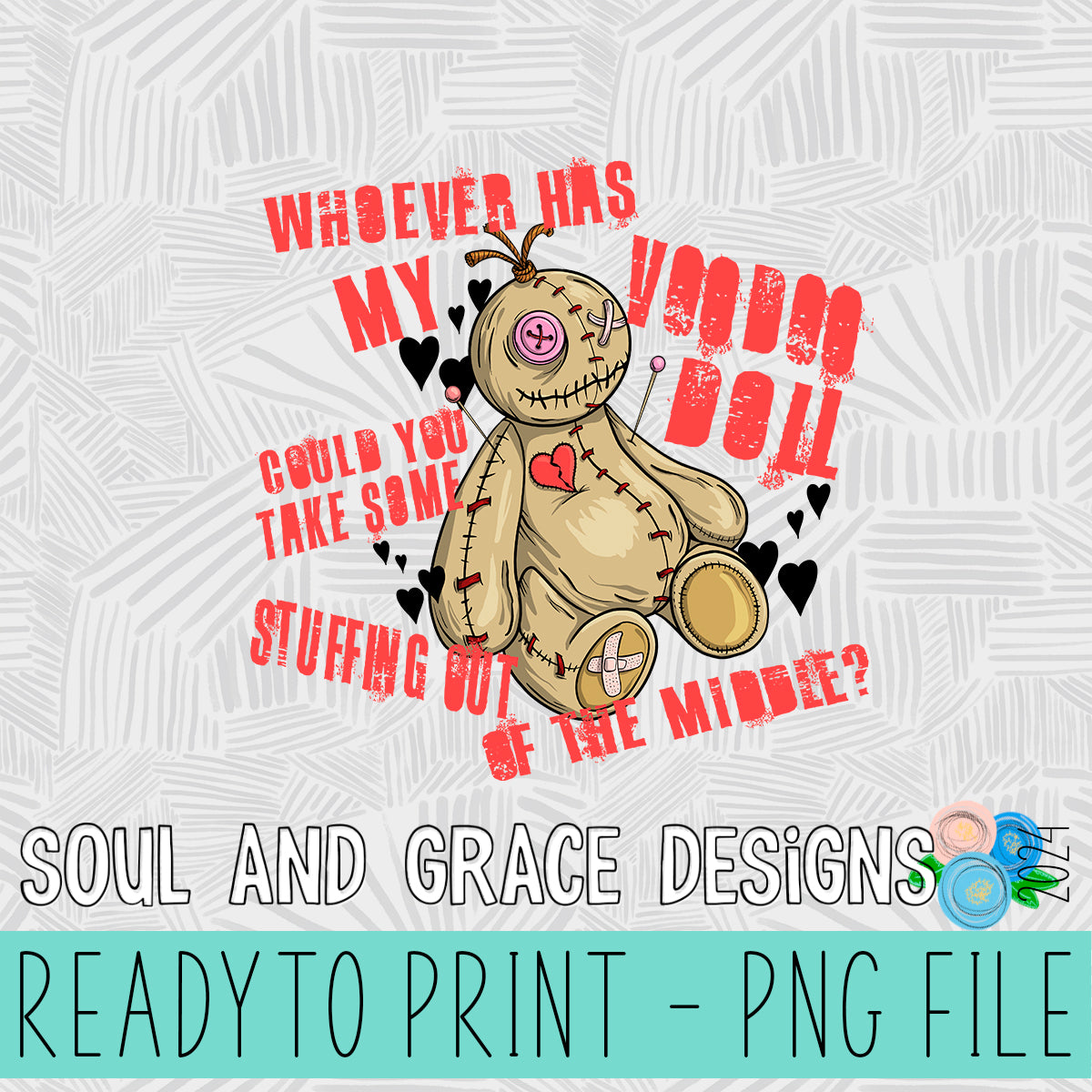 Whoever Has My Voodoo Doll – Soul & Grace Designs