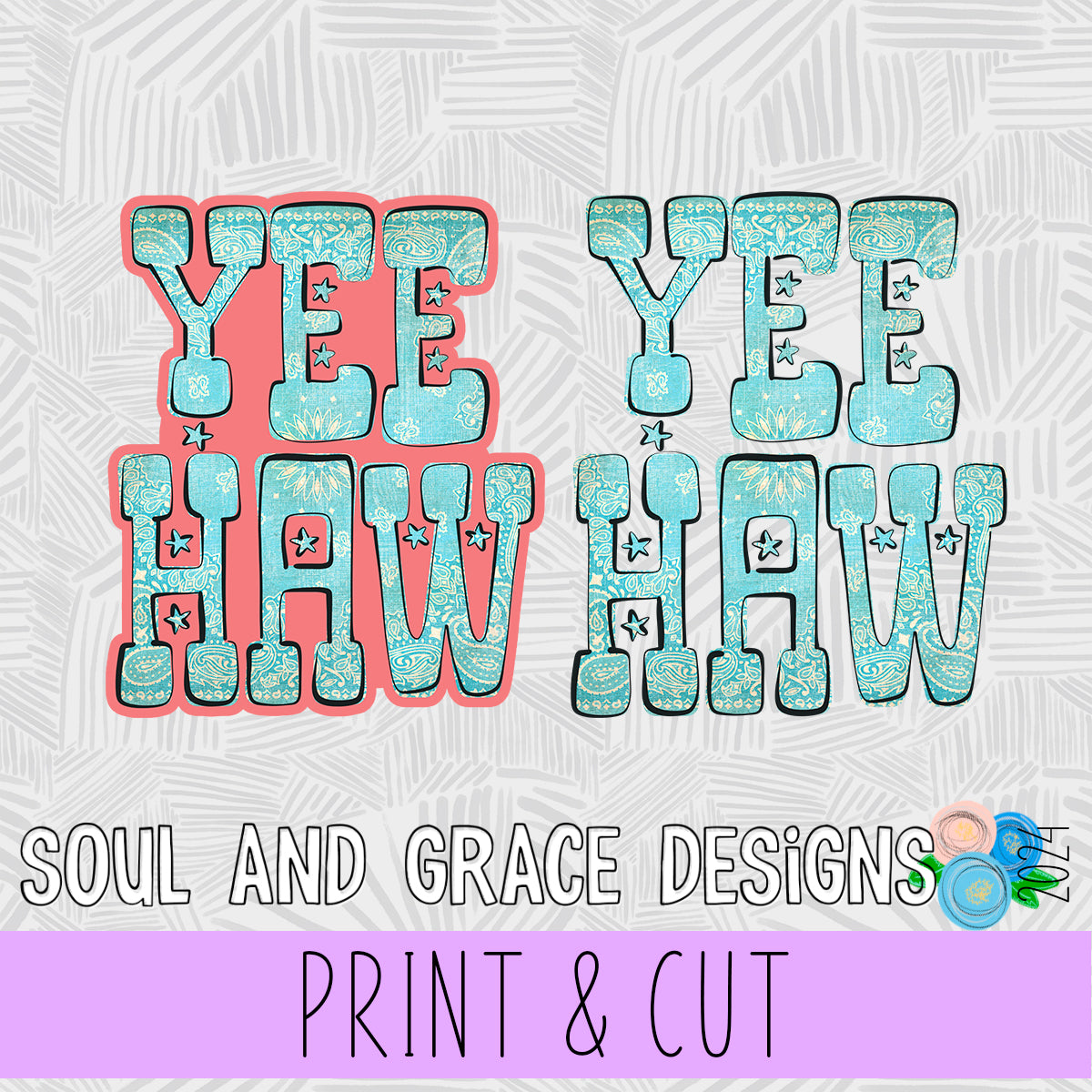 Yee Haw – Soul & Grace Designs
