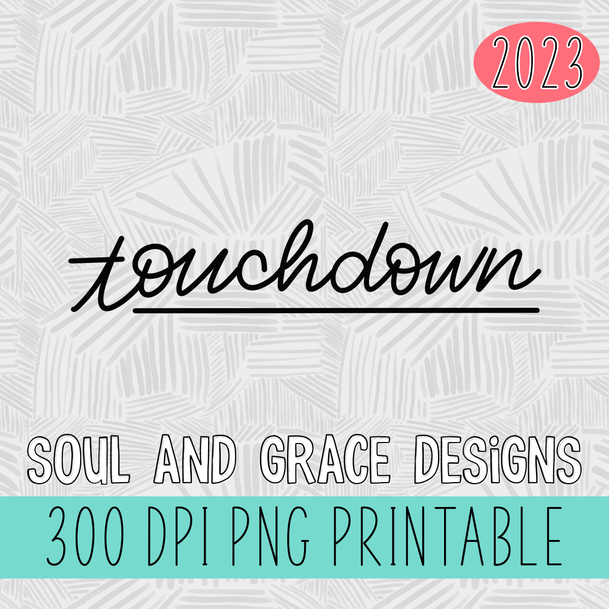 Hand Lettered Touchdown – Soul & Grace Designs