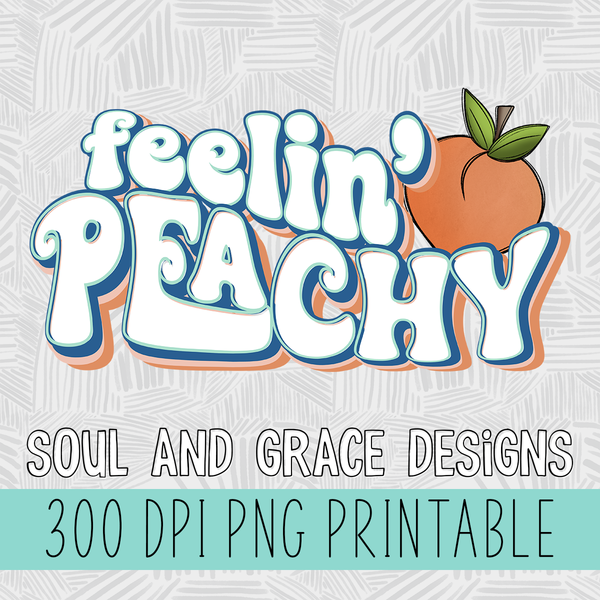 Feelin' Peachy – Soul & Grace Designs