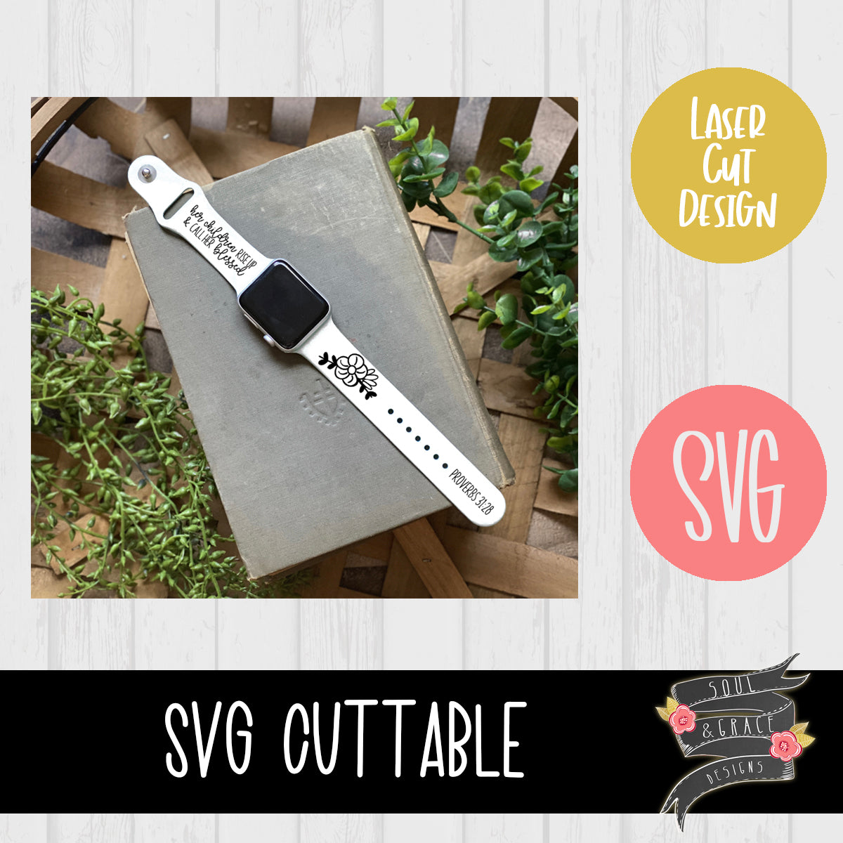 Her Children Call Her Blessed Watch Band Design [SVG] – Soul & Grace ...