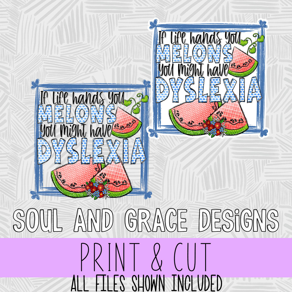 If Life Hands You Melons You Might Have Dyslexia [Print & Cut Sticker ...
