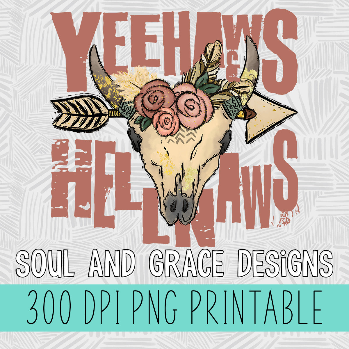 Yee Haws & Hellnaws – Soul & Grace Designs